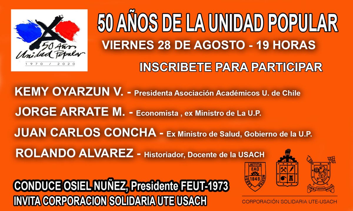 ACERCA DE LOS 50 AÑOS DE LA UNIDAD POPULAR – CORPORACIÓN SOLIDARIA UTE ...